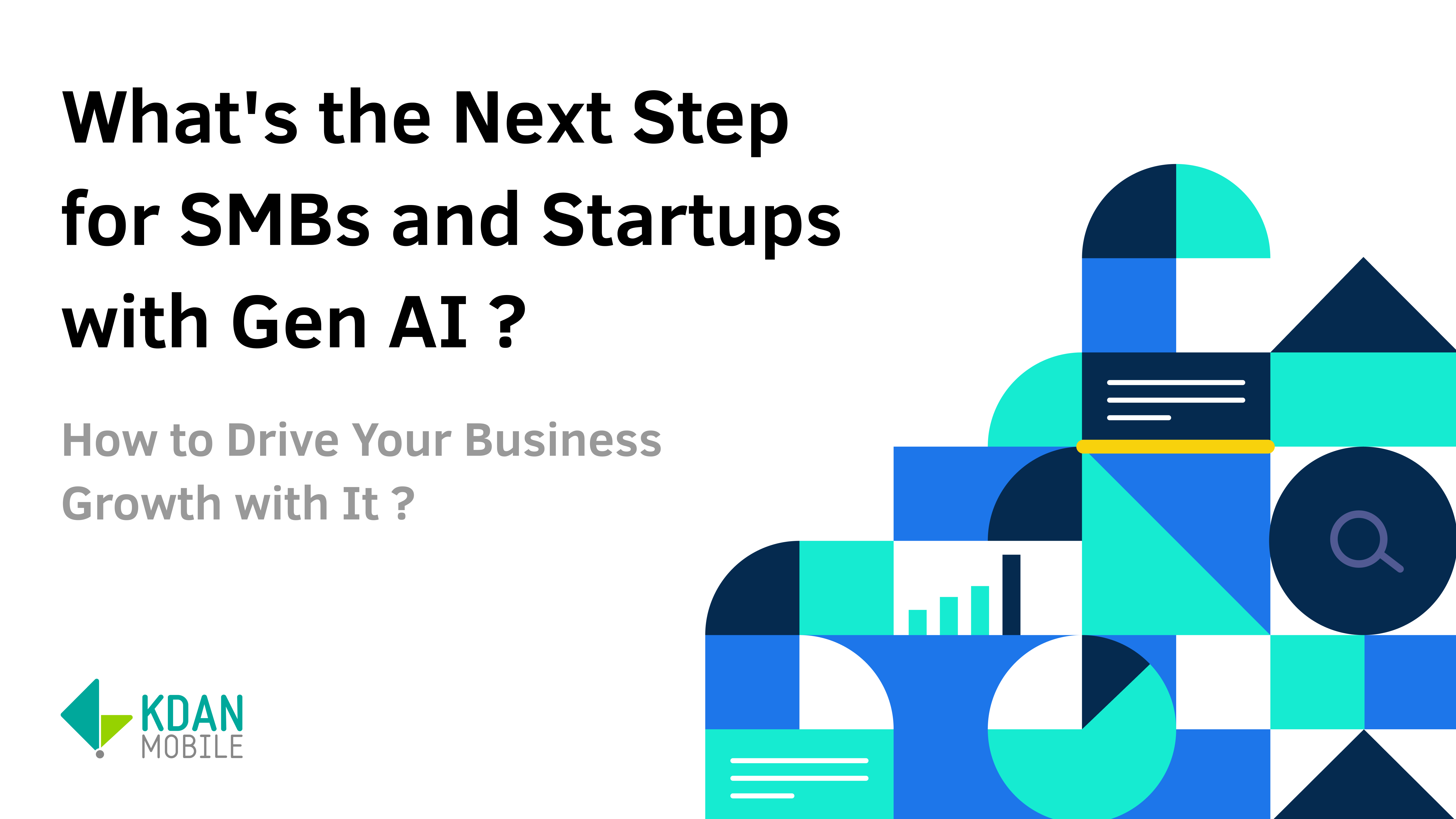 What's the Next Step for SMEs and Startups with Gen AI?