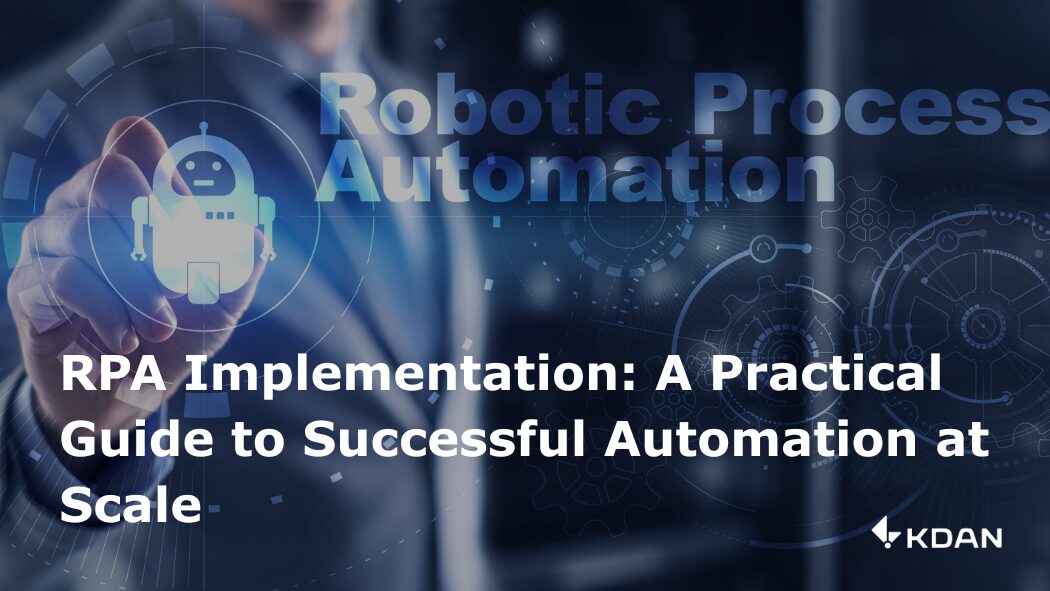 RPA Implementation: A Practical Guide to Successful Automation at Scale ...